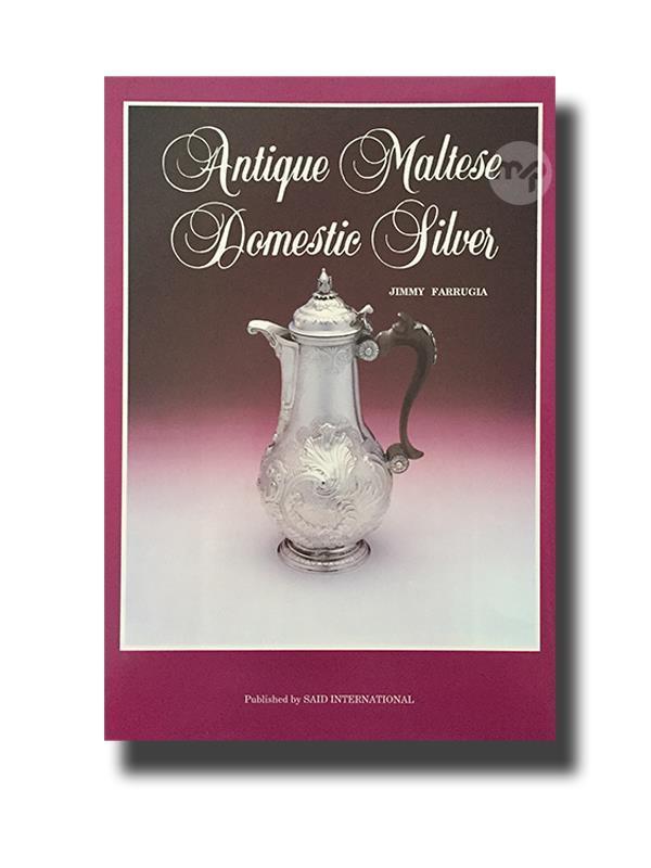 Antique Maltese Domestic Silver - Malta Book | Maltapark